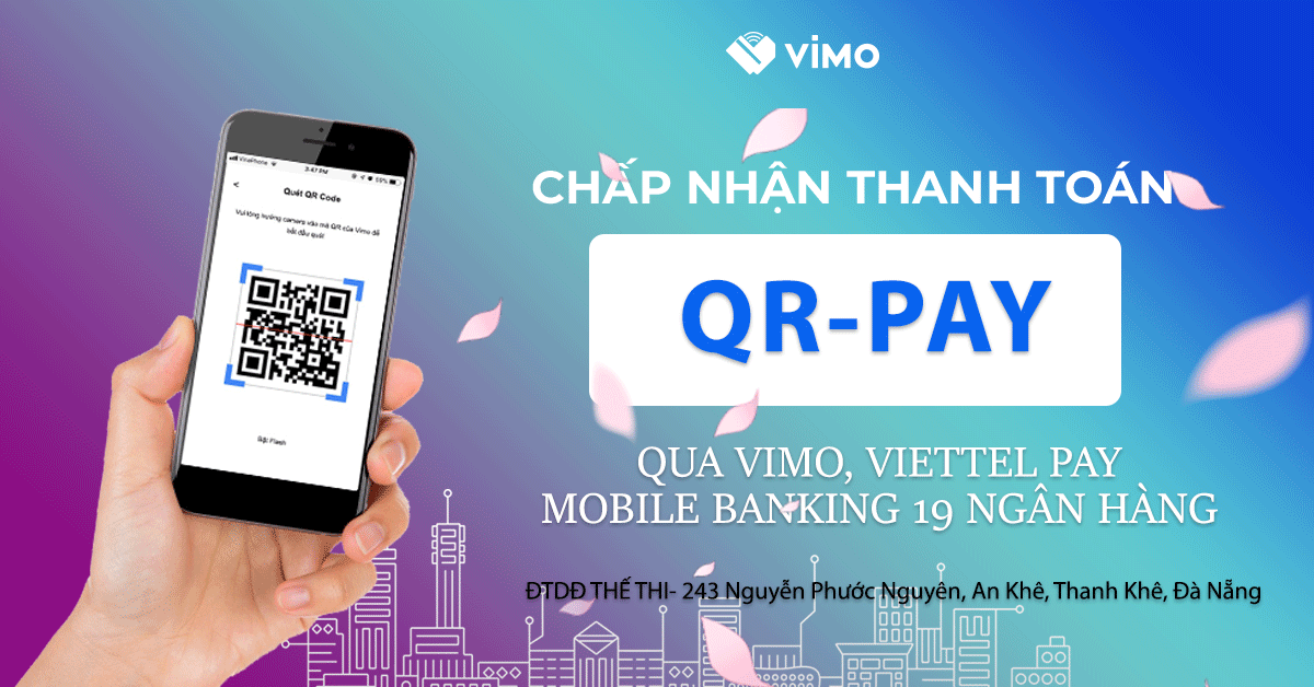 Trải nghiệm thanh toán thông minh qua mã QR Pay của Vimo tại DĐTĐ Thế ...